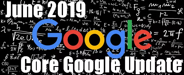 Google Meitheamh 2019 Croí-Algartam Cuardaigh Nuashonrú Rolladh amach anois